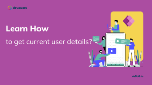 How PowerApps Get Current User Details? | Power Apps
