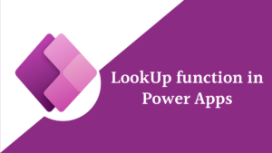 PowerApps Lookup Function Examples : Complete Tutorial | Power Apps