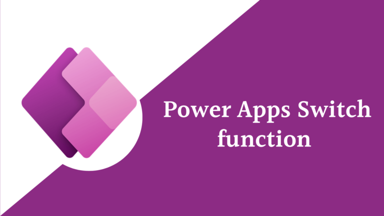 How To Use Switch Function In PowerApps? | Power Apps