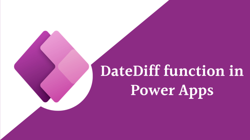 How To Use PowerApps DateDiff Function? | Microsoft Power Platform
