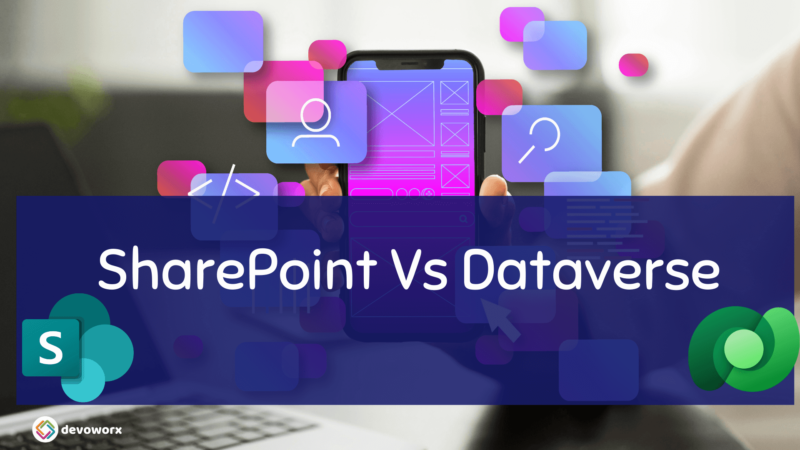 SharePoint Vs Dataverse Which Platform Is Right For You? | Microsoft ...