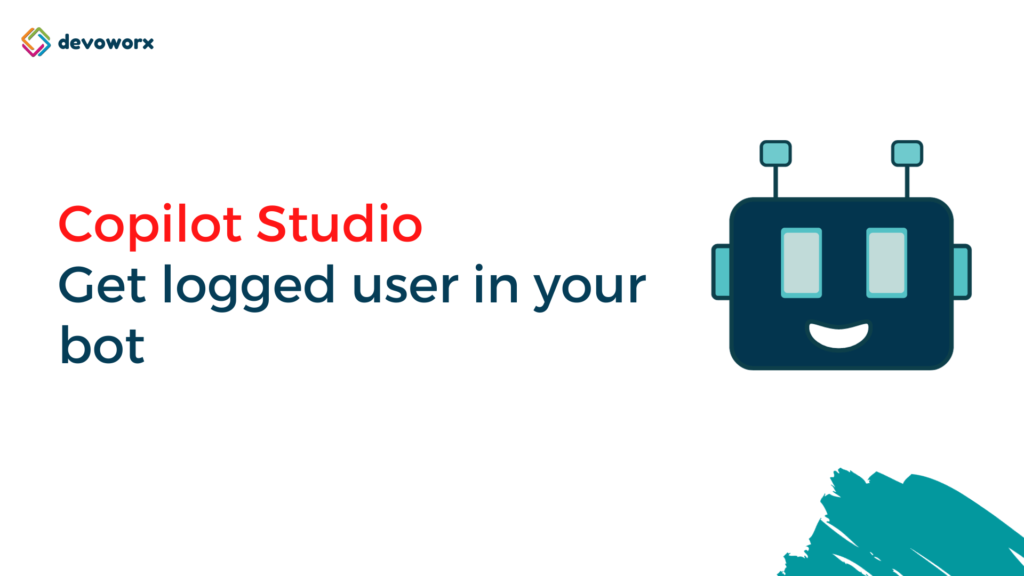 How To Get Chat Bot Logged User Name In PVA/ Copilot ? | Power Virtual Agent