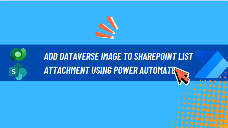 Add Dataverse Image To SharePoint List Attachment Using Power Automate | Power Automate